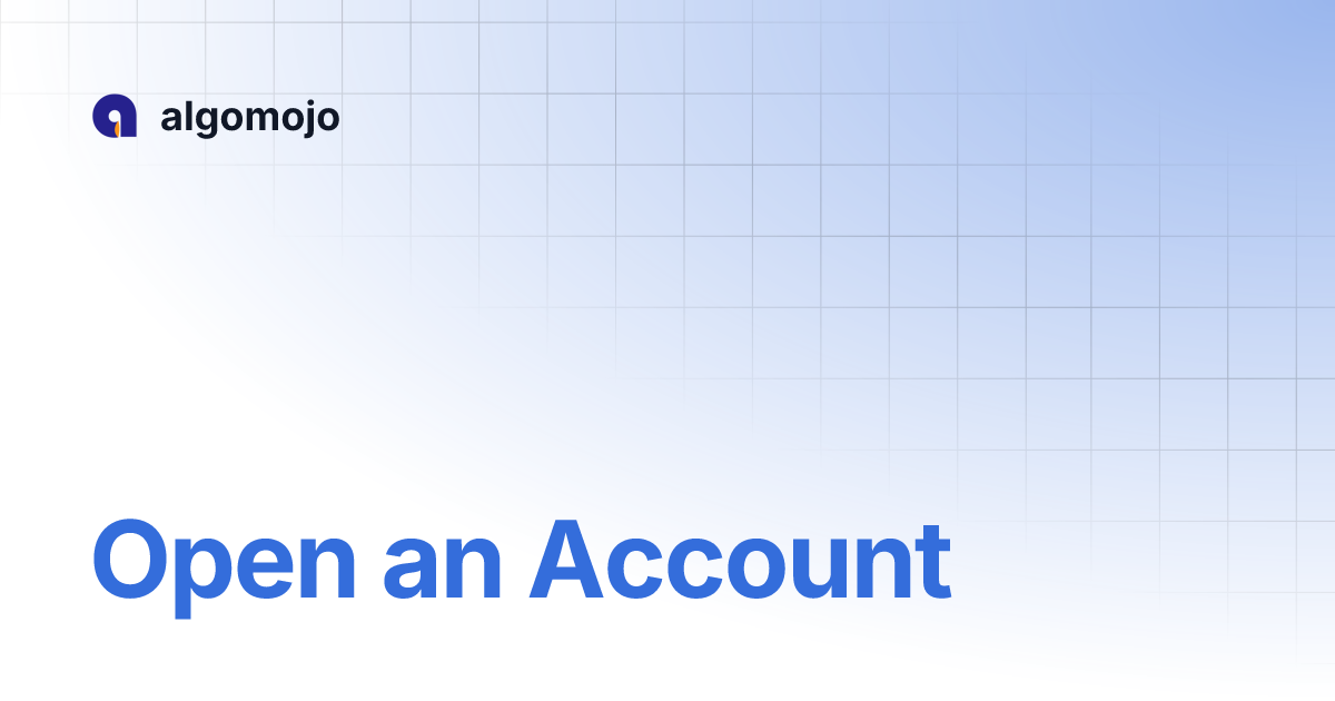 Open an Account | algomojo