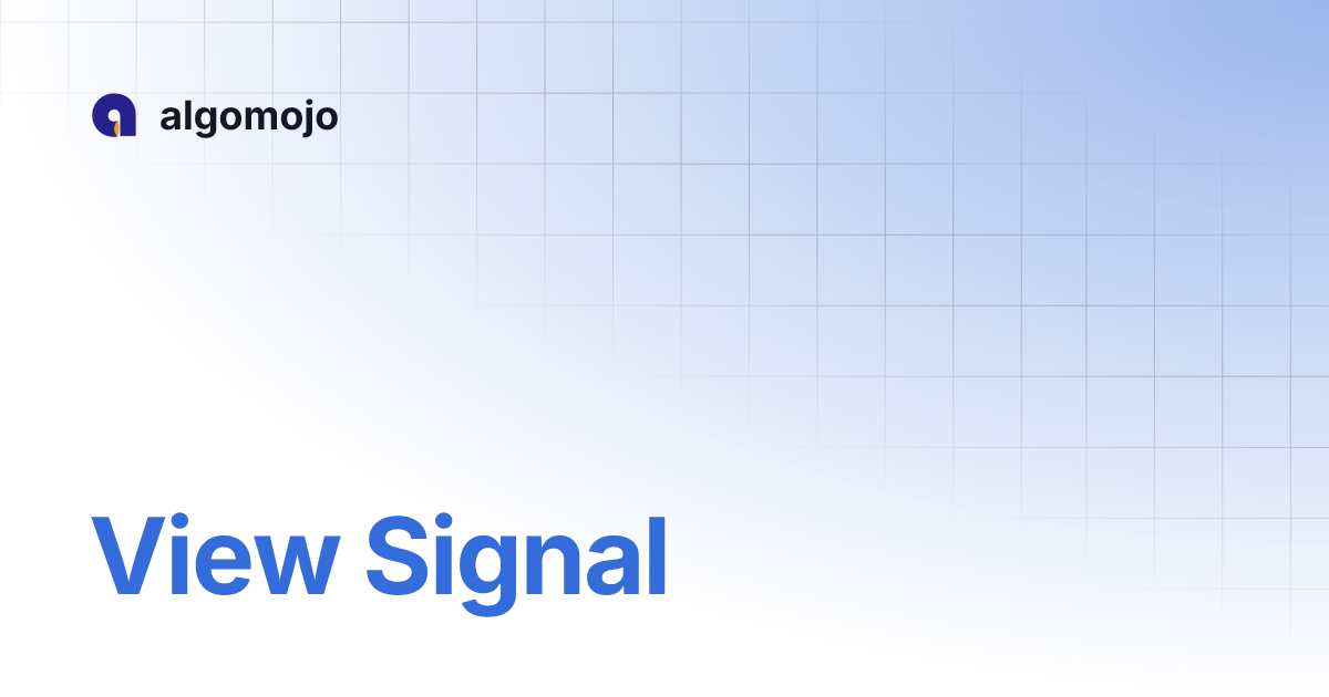 View Signal | algomojo