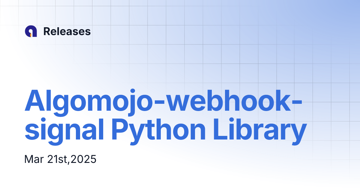 Algomojo-webhook-signal Python Library | Releases